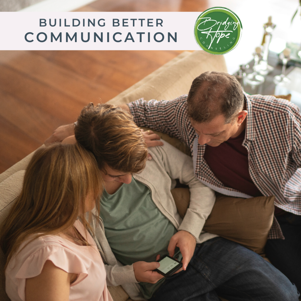 5 Tips for Building Better Family Communication - Bridging Hope Counseling